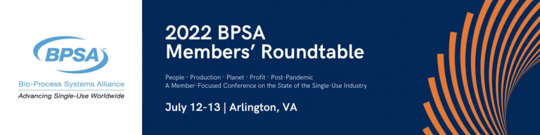 2022 BPSA Roundtable Slides - Bio-Process Systems Alliance