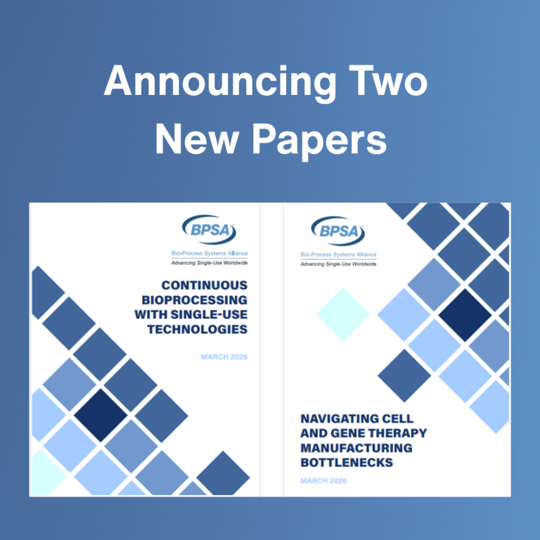 BPSA Publishes Two New Papers Highlighting the Role of Single-Use ...